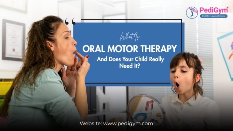 What Is Oral Motor Therapy and Does Your Child Really Need?