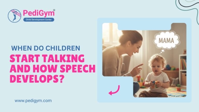 When Do Children Start Talking and How Speech Develops?